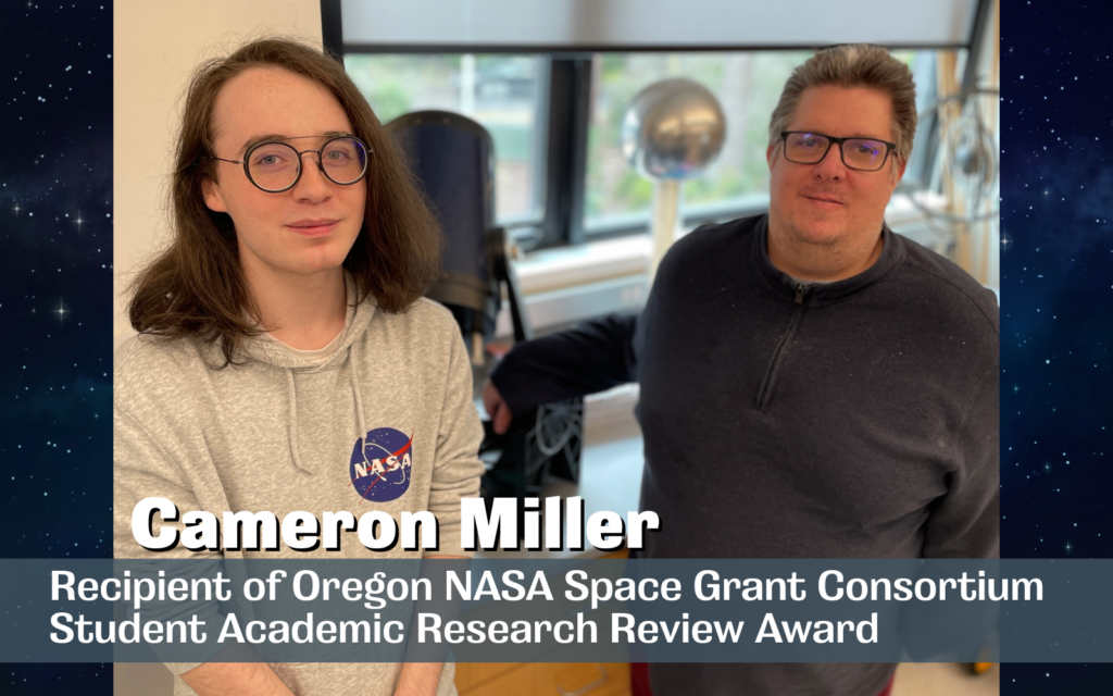 Southwestern student Cameron Miller selected for the Oregon NASA Space Grant Consortium Student ...