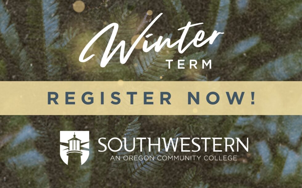 Winter Term 2024-25 Registration - Southwestern Oregon Community College