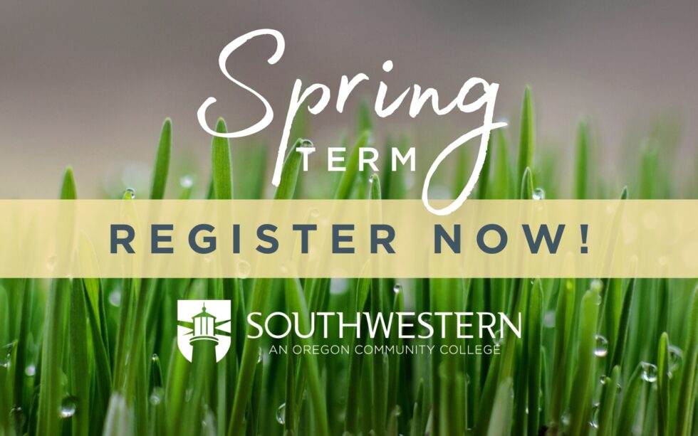 Spring Term 2025 Registration - Southwestern Oregon Community College