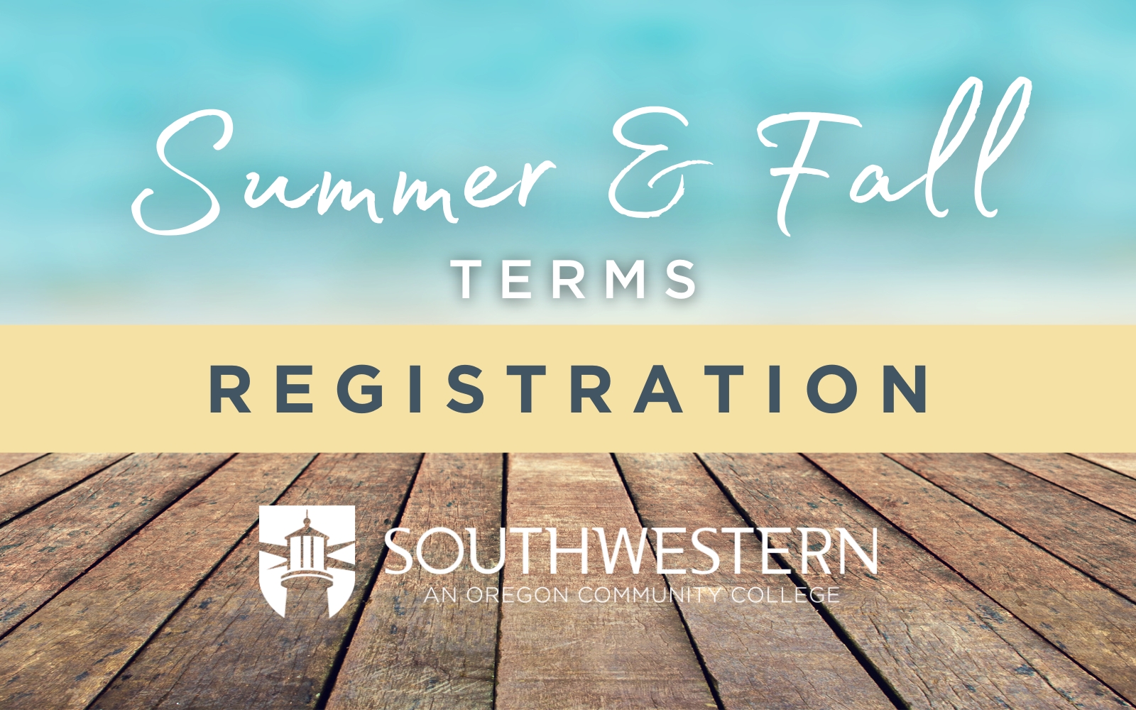 Summer & Fall Terms 2025 Registration - Southwestern Oregon Community ...